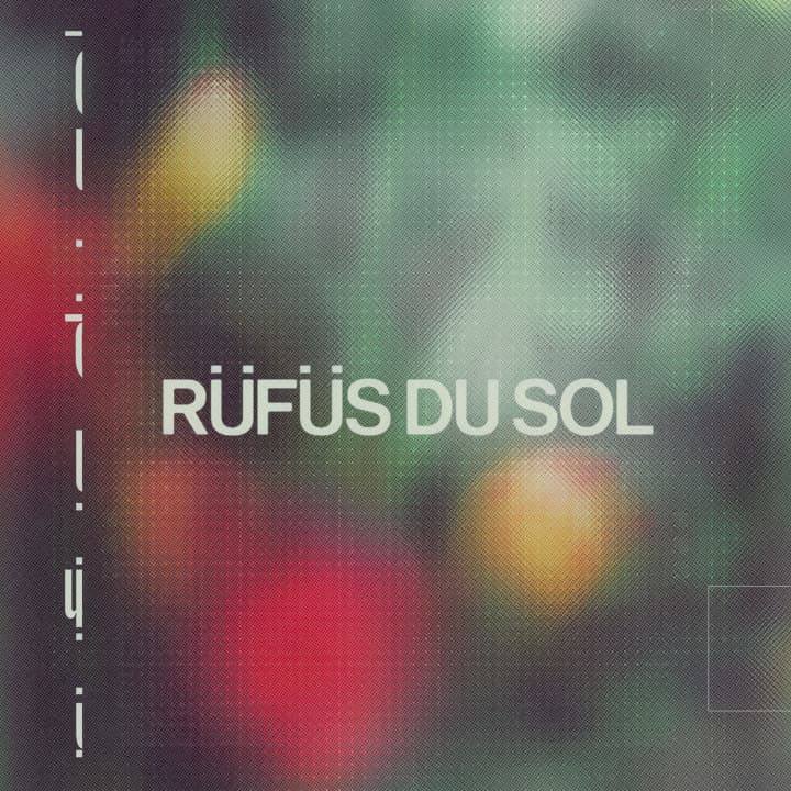 RÜFÜS DU SOL | 3Arena